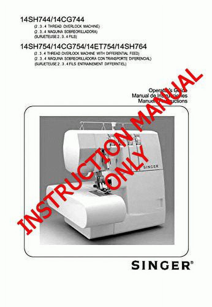 Singer 14ET754 Sewing Machine/Embroidery/Serger Owners Manual - Walmart.com