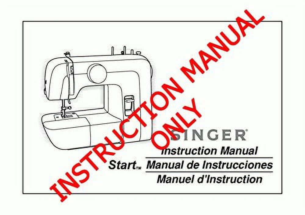 Singer 1525 Sewing Machine/Embroidery/Serger Owners Manual - Walmart.com