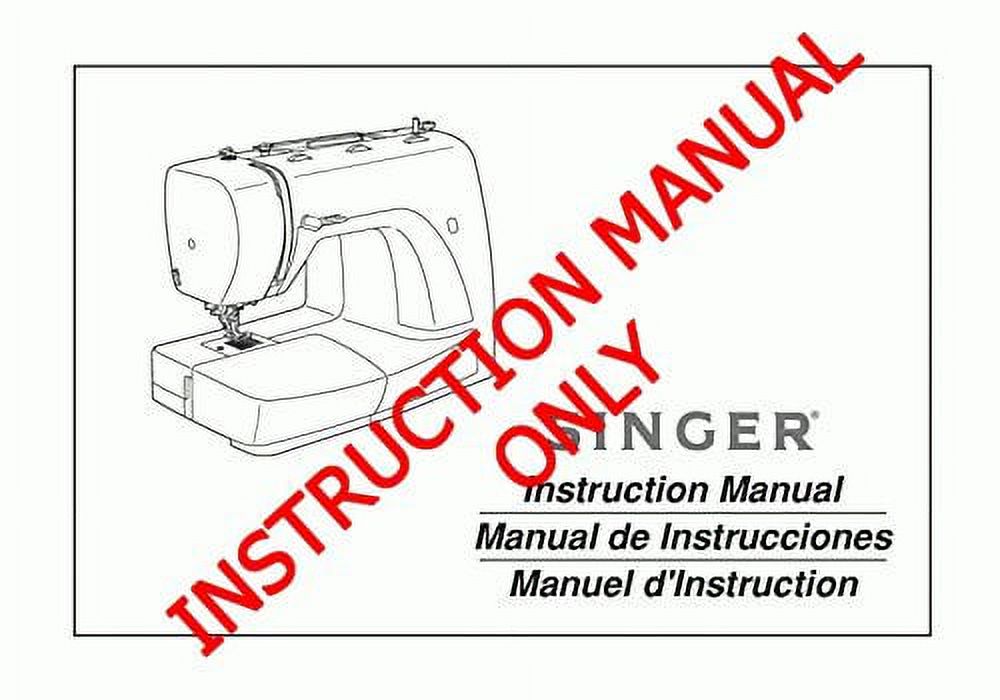 Singer 2932 Sewing Machine/Embroidery/Serger Owners Manual - Walmart.com
