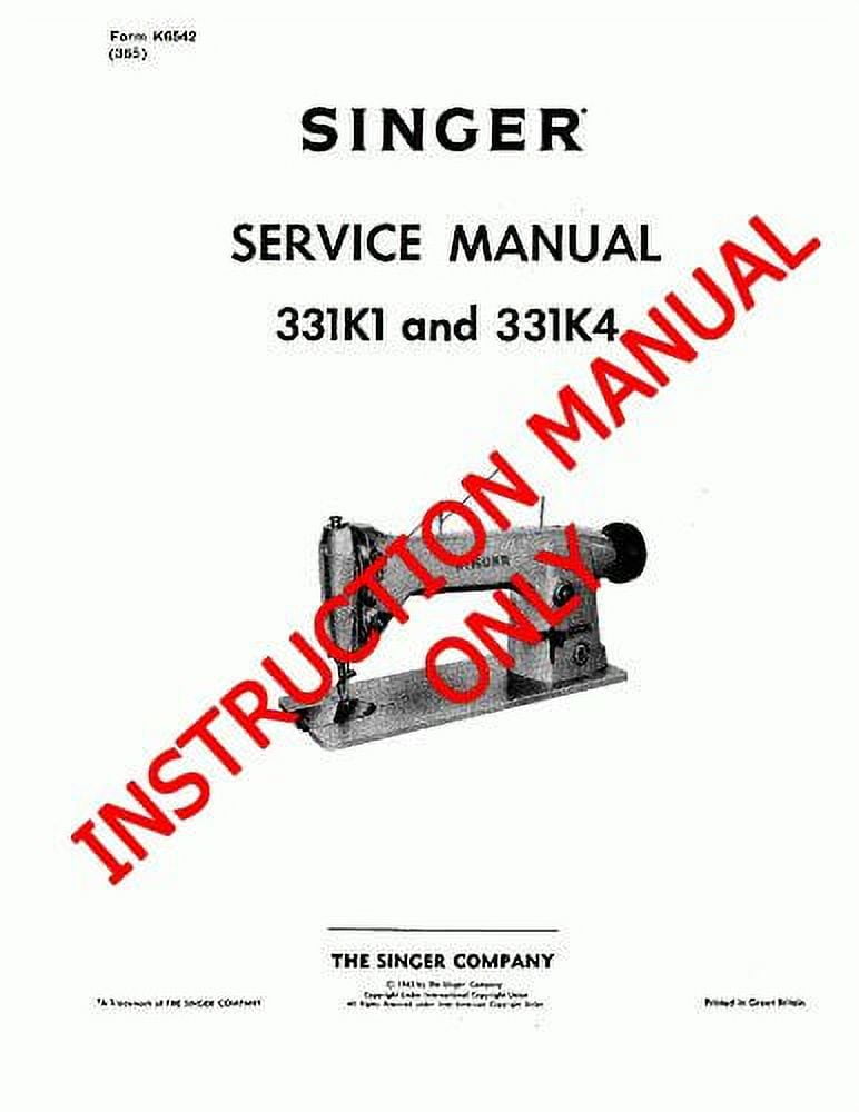 Singer 331K1-331K4 Sewing Machine/Embroidery/Serger Owners Manual ...