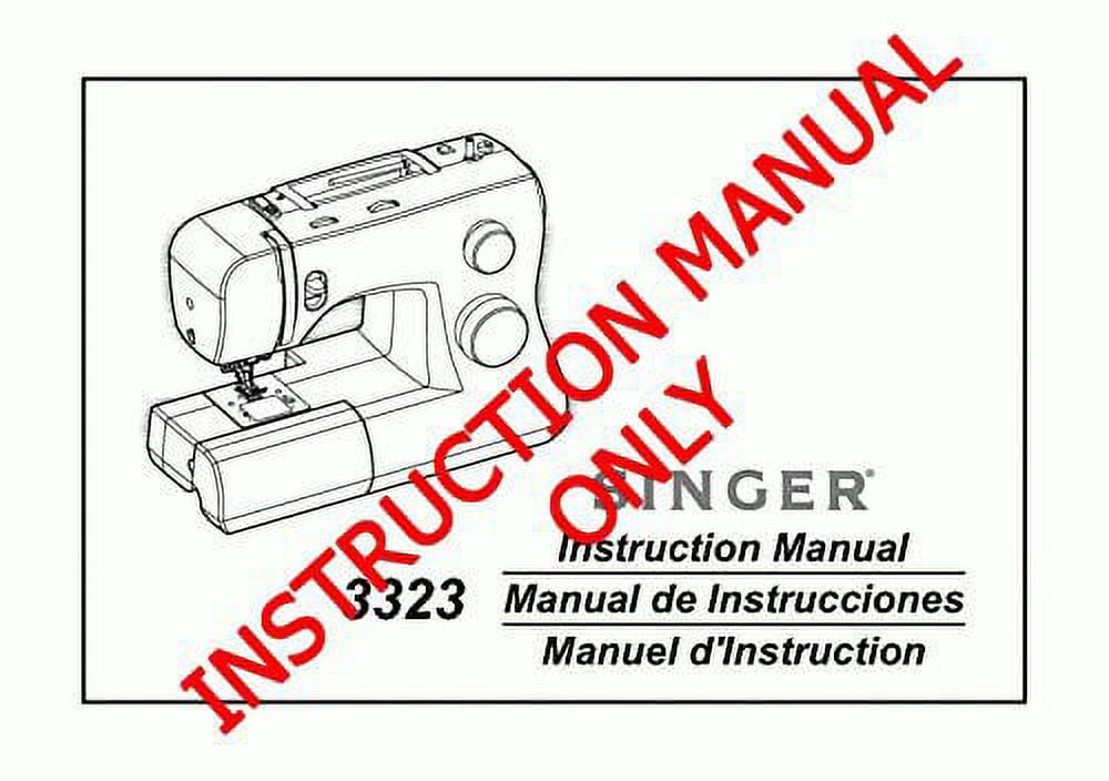Singer 3323-TALENT Sewing Machine/Embroidery/Serger Owners Manual ...