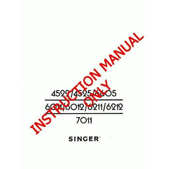 Singer 4522-4525-6011-6012-6211-6212-6605-7011 Sewing Machine Owners ...