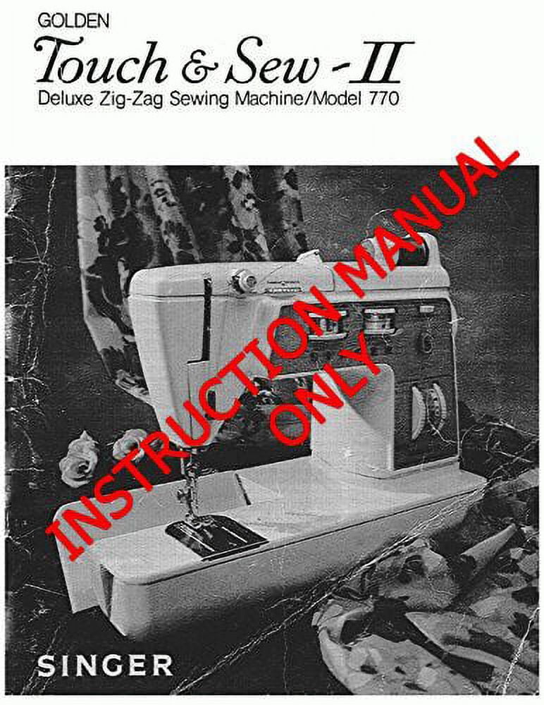 Singer 770 Sewing Machine/Embroidery/Serger Owners Manual Reprint ...