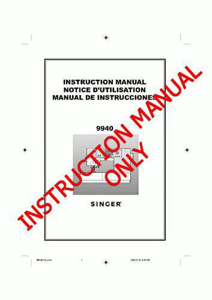 Singer 9940 Sewing Machine/Embroidery/Serger Owners Manual - Walmart.com