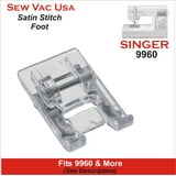 Singer 9960 Compatible Satin Stitch Presser Foot Fits Models In ...