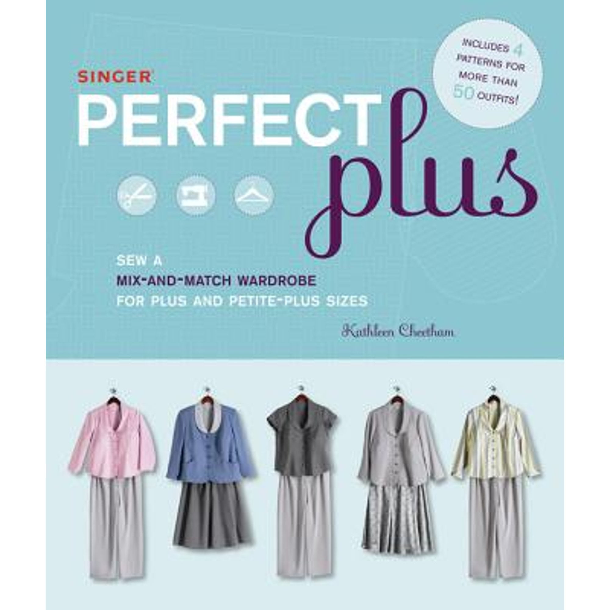 Pre-Owned Singer Perfect Plus: Sew a Mix-And-Match Wardrobe for Plus ...