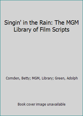 Pre-Owned Singin' in the Rain: The MGM Library of Film Scripts ...