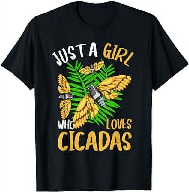 Singing Cicada Imperial Cicada Just A Girl Who Loves Cicadas T-Shirt ...