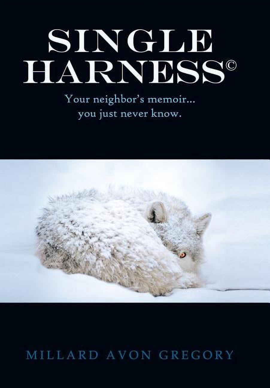 Single Harness : Your Neighbor's Memoir? you Just Never Know - Walmart ...