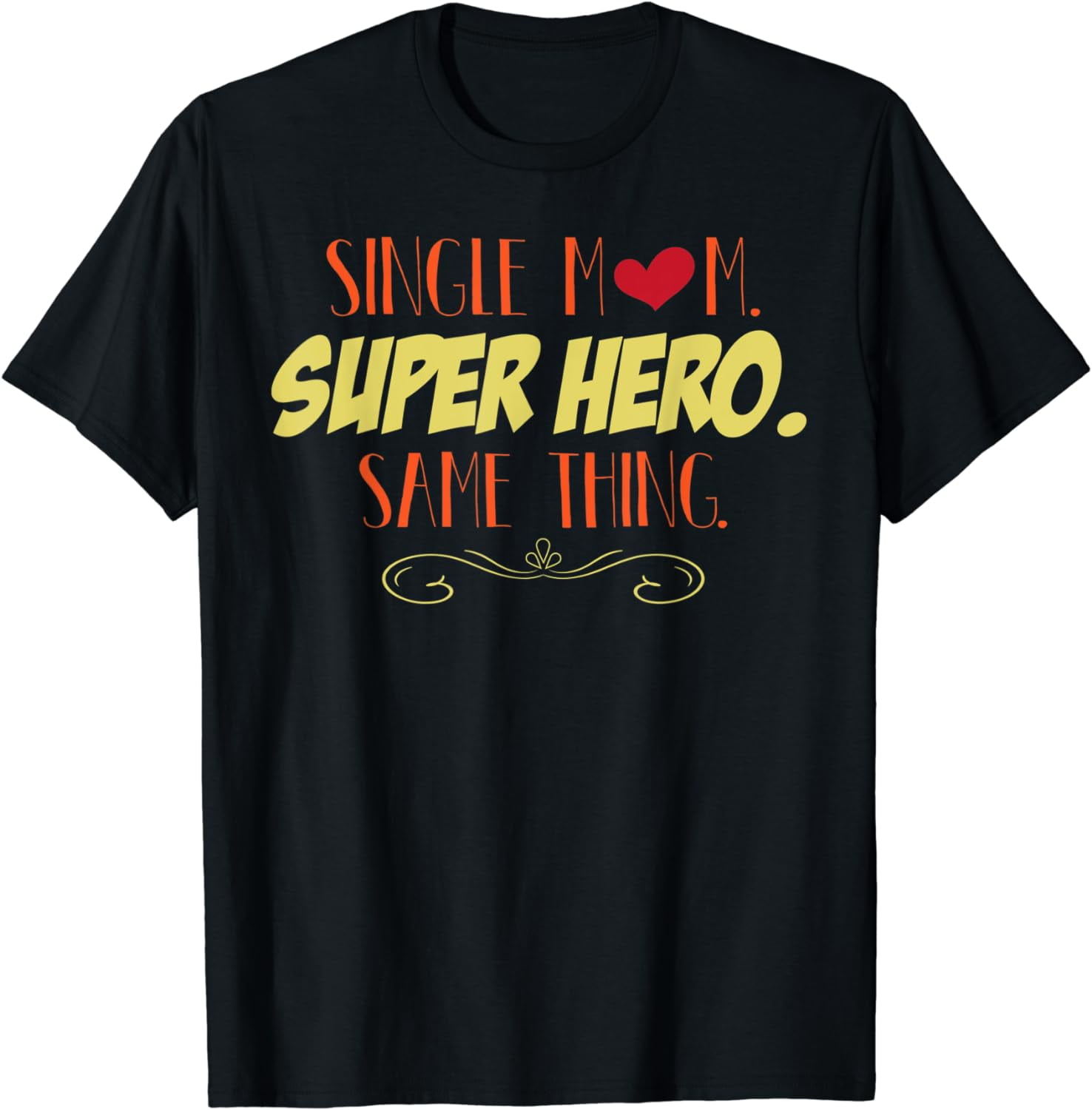 Single Mom Super Hero T-Shirt Mother Family Strong Tee - Walmart.com