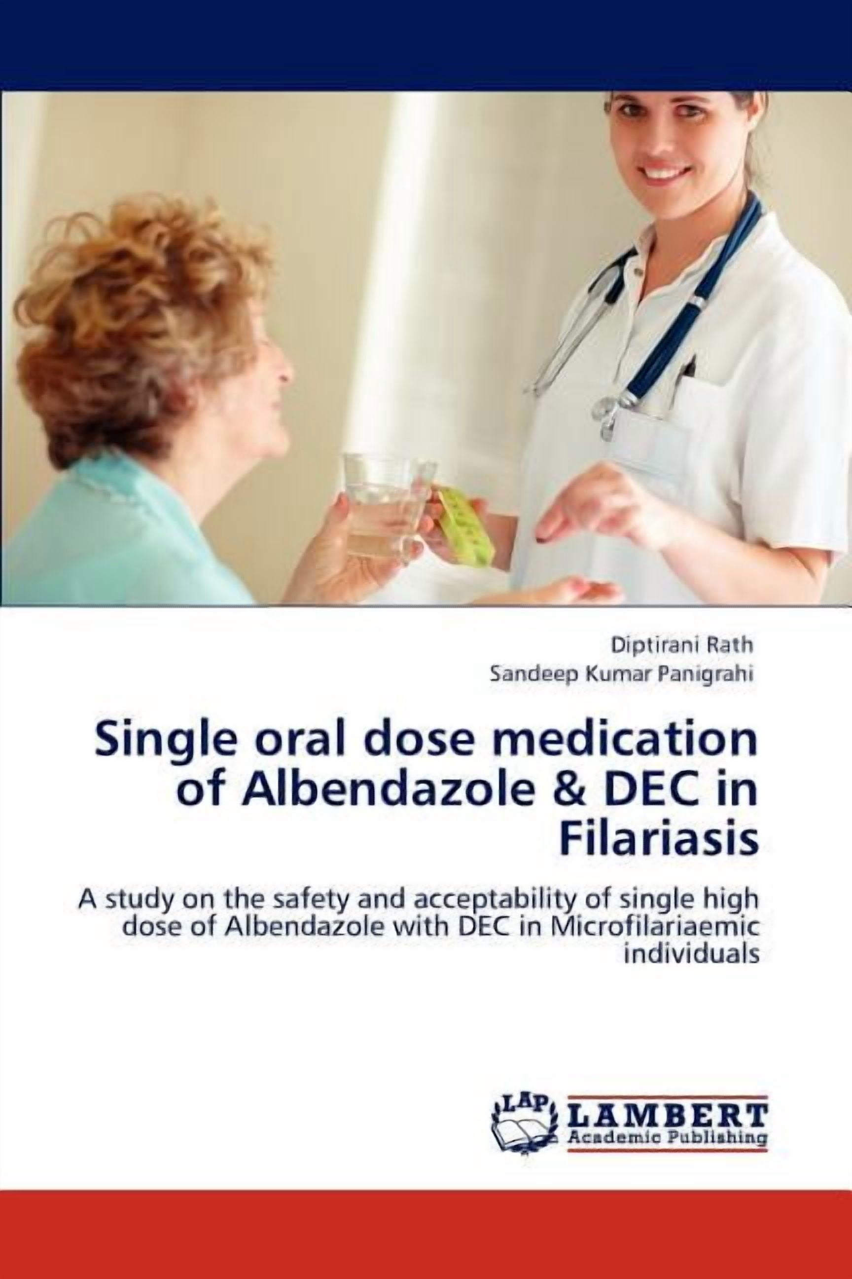 Single Oral Dose Medication of Albendazole & DEC in Filariasis, Book 1 ...