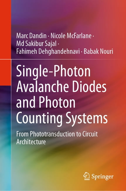 Single-Photon Avalanche Diodes and Photon Counting Systems: From ...