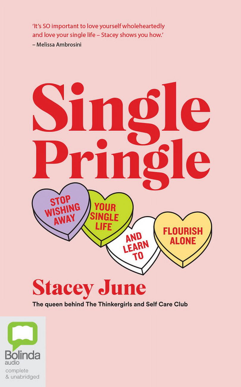 Single Pringle : Stop Wishing Away Your Single Life and Learn to ...