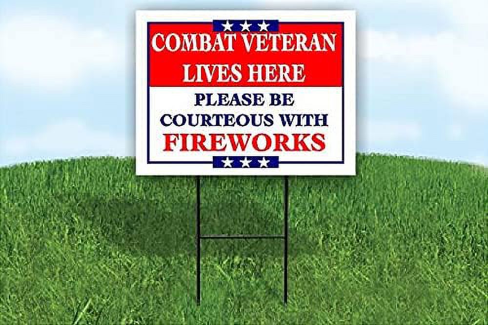 Single Sided Sign COMBAT VETERAN PLEASE BE COURTEOUS Yard Sign ROAD ...