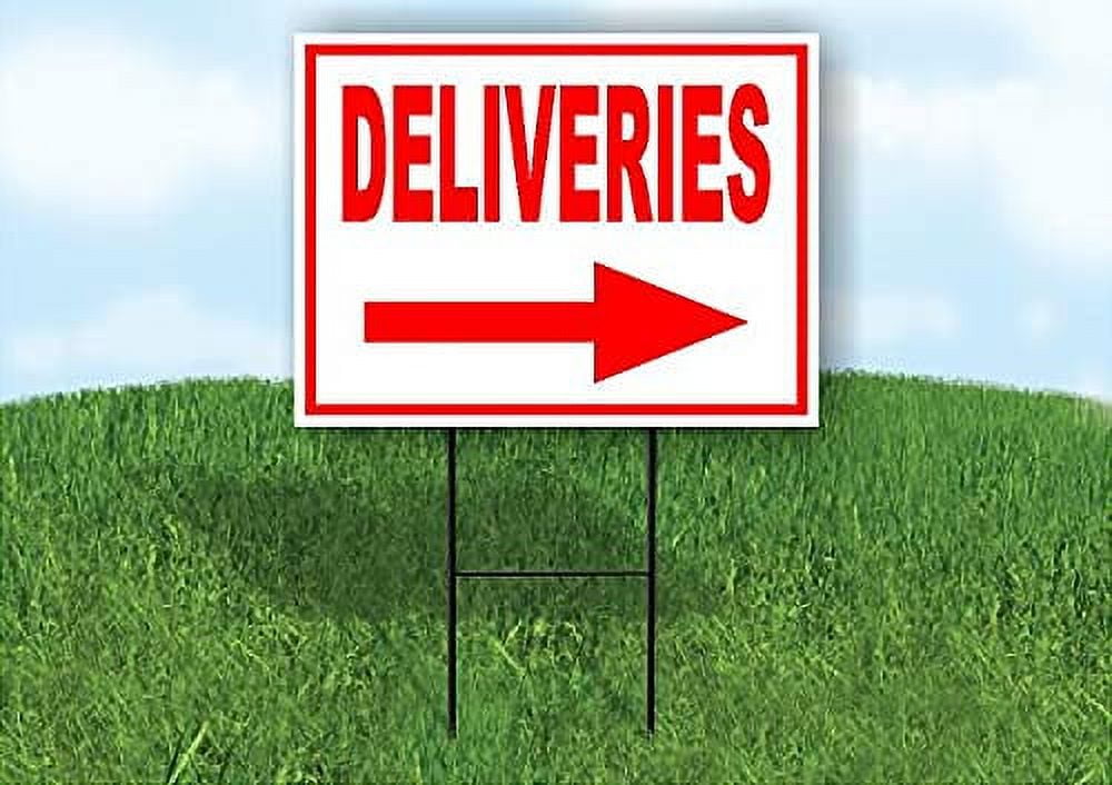 Single Sided Sign DELIVERIES RIGHT arrow red Yard Sign ROAD SIGN with ...