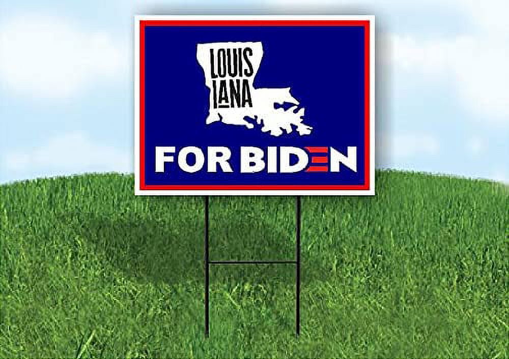 Single Sided Sign LOUISIANA FOR BIDEN Yard Sign ROAD SIGN with Stand ...