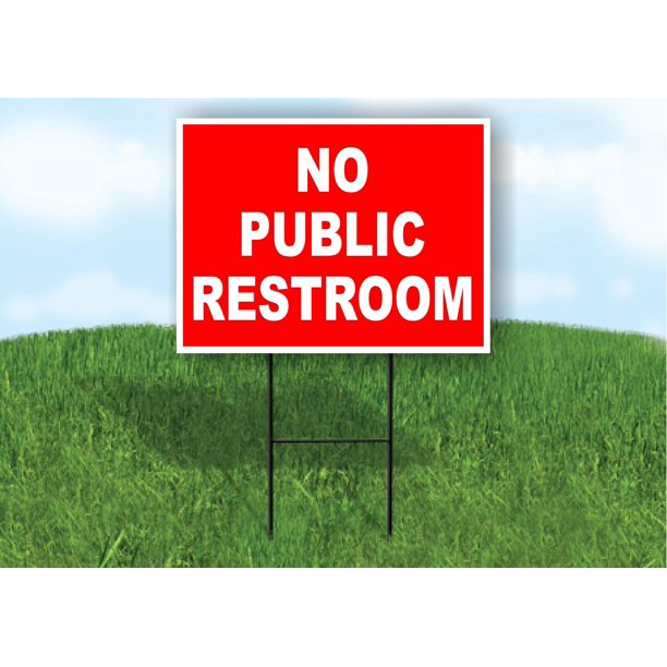 Single Sided Sign NO Public Restroom RED White Yard Sign Road Sign with ...