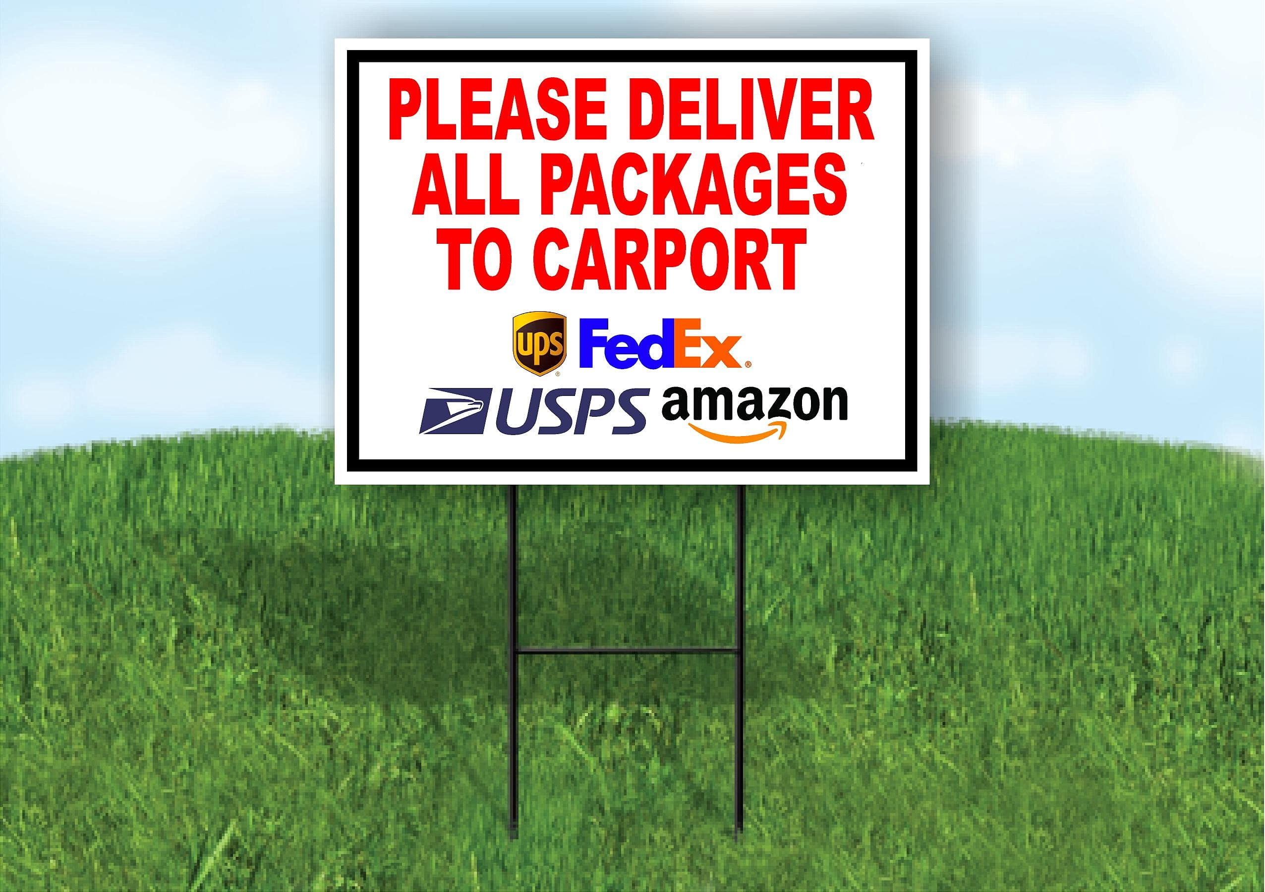 Single Sided Sign Please Deliver All Packages TO CARPORT Yard Sign ROAD ...