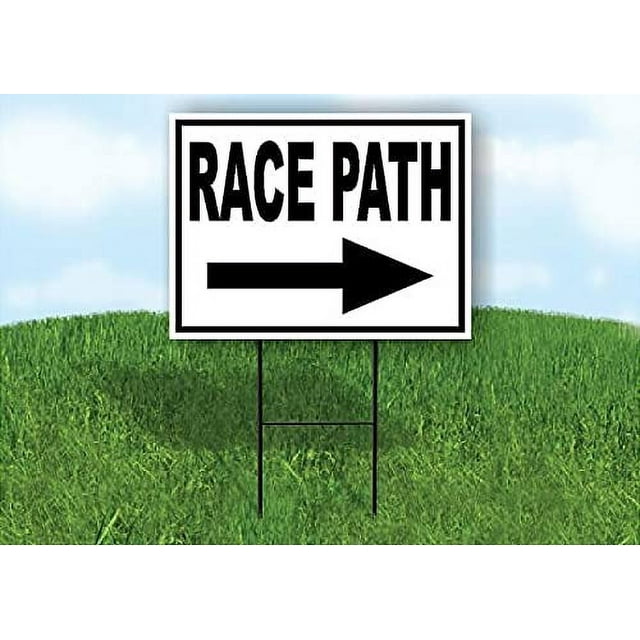 Single Sided Sign RACE PATH RIGHT arrow BLACK Yard Sign ROAD SIGN with ...