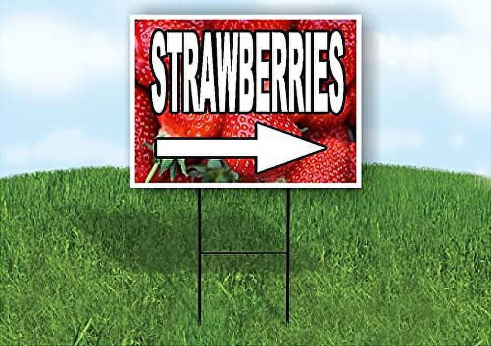 Single Sided Sign STRAWBERRIES RIGHT ARROW WITH STRAWBERRIES BACKGROUND ...
