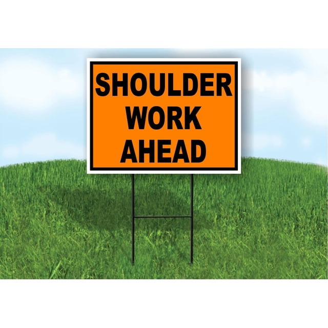 Single Sided Sign Shoulder Work Ahead Construction ORANGE BLACK Yard ...