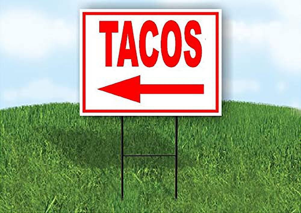 Single Sided Sign TACOS LEFT ARROW RED Yard Sign ROAD SIGN with Stand ...
