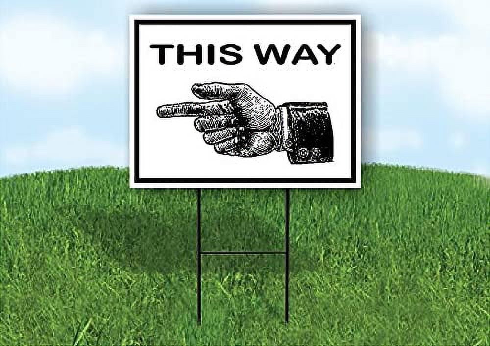 Single Sided Sign THIS WAY LEFT HAND ARROW BLACK Yard Sign ROAD SIGN ...