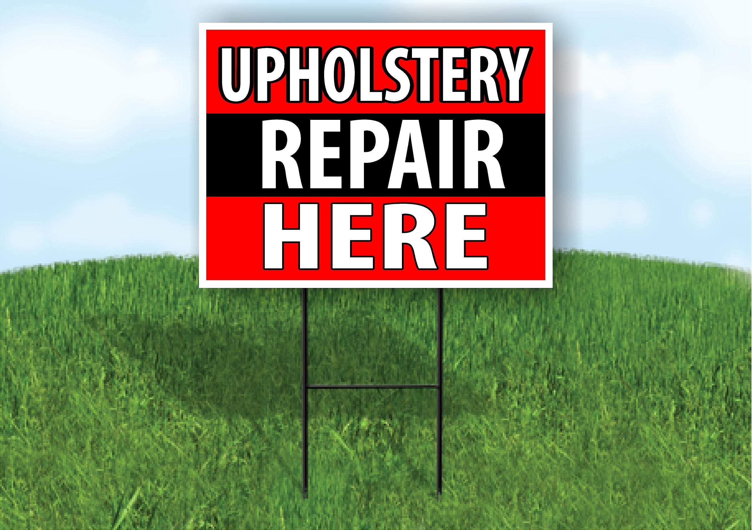 Single Sided Sign UPHOLSTERY REPAIR HERE BLACK STRIPE Yard Sign ROAD ...