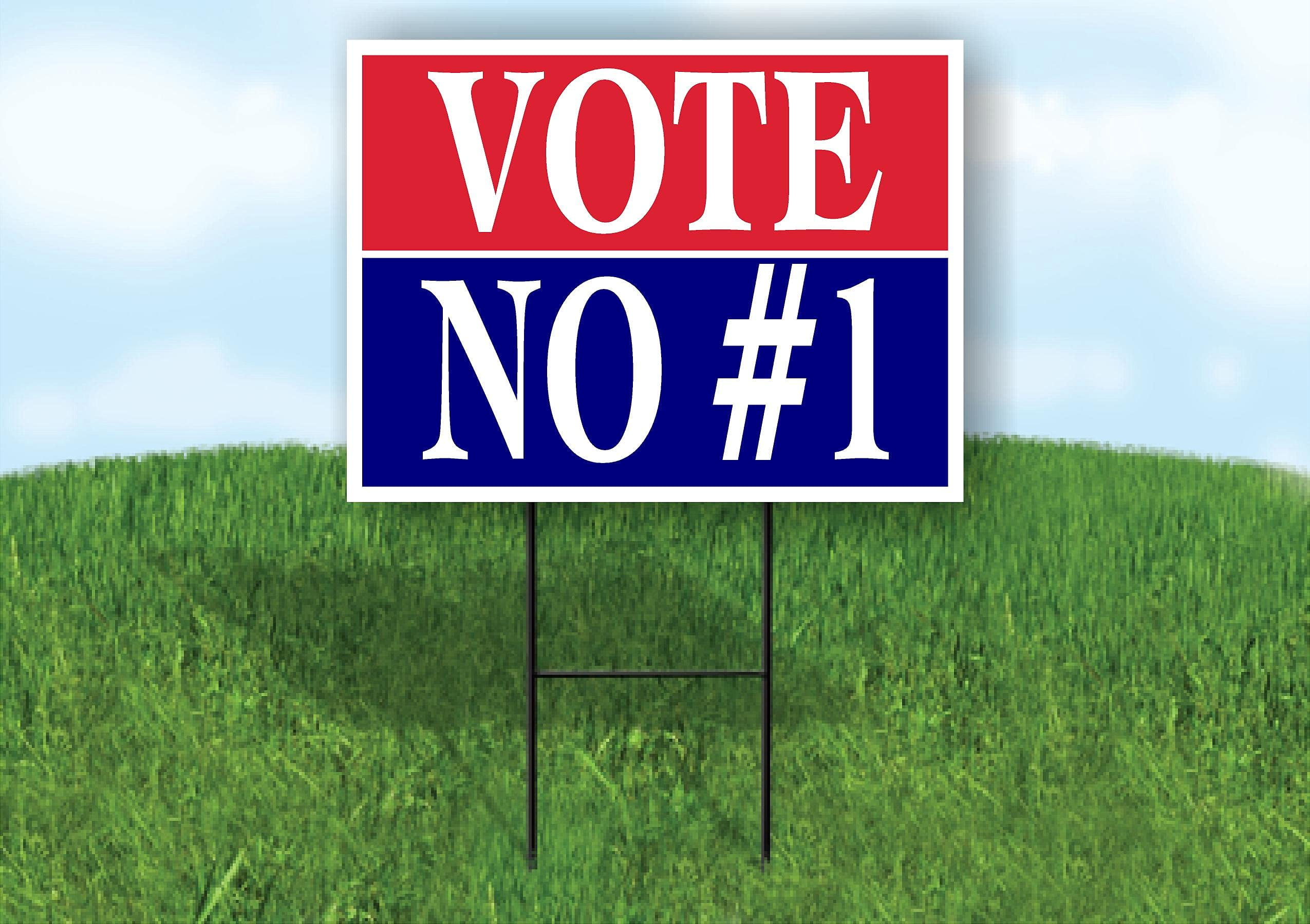 Single Sided Sign VOTE NO 1 RED WHITE BLUE Yard Sign ROAD SIGN with ...