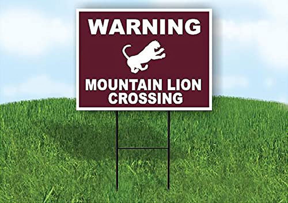 Single Sided Sign WARNING MOUNTAIN LION CROSSING TRAIL Yard Sign ROAD ...