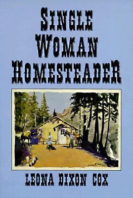 Pre-Owned Single Woman Homesteader (Hardcover) 0962768073 9780962768071 ...