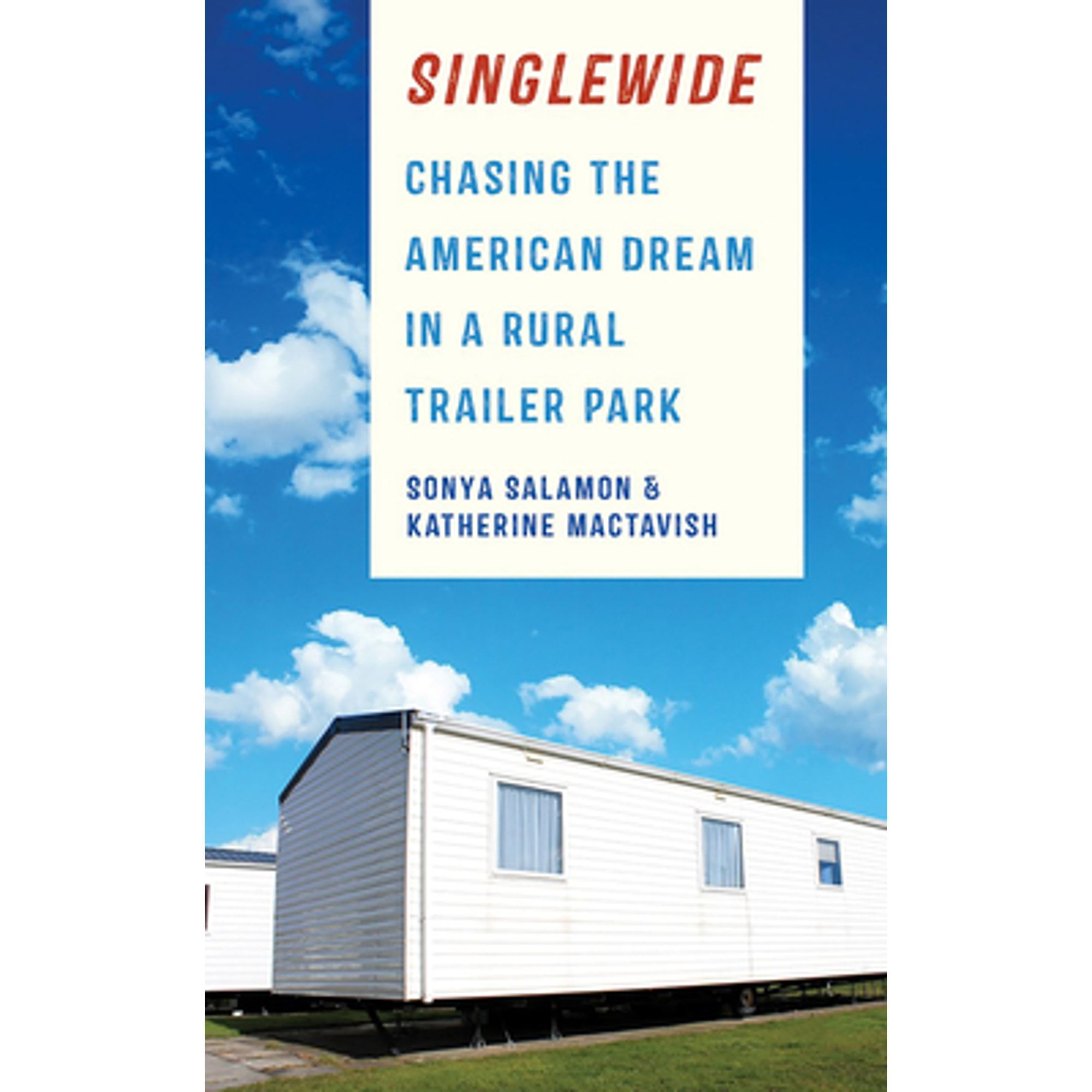 Pre-Owned Singlewide: Chasing the American Dream in a Rural Trailer ...