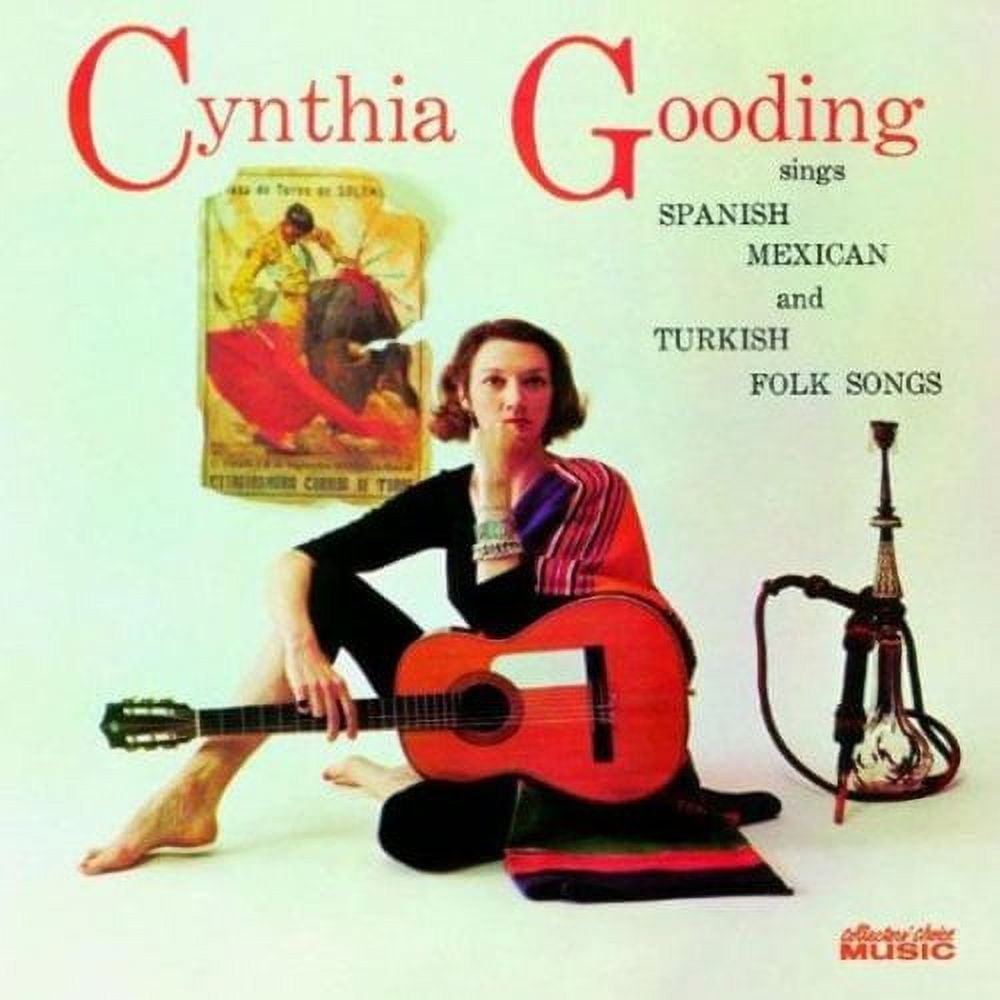 Sings Turkish, Spanish and Mexican Folk Songs (CD) by Cynthia Gooding ...