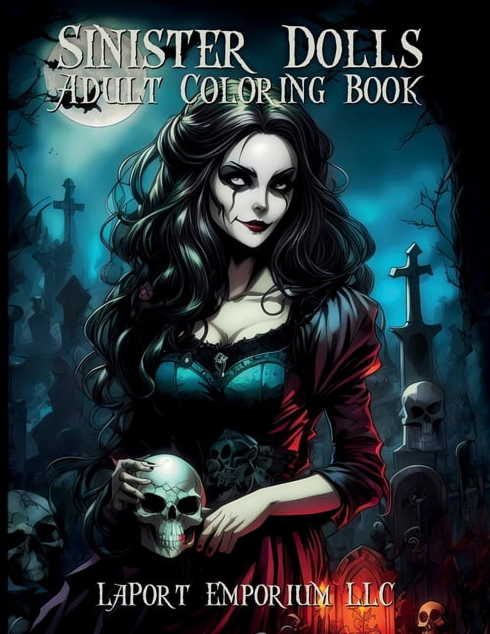 Sinister Dolls Adult Coloring Book: Unveil the Dark Beauty of Sinister ...