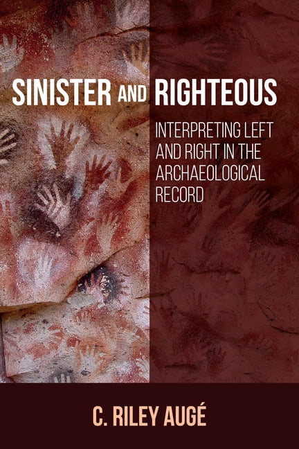 Sinister and Righteous: Interpreting Left and Right in the ...