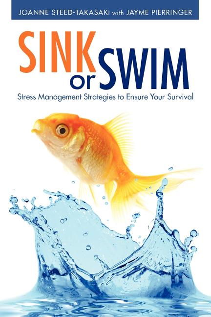 Sink or Swim: Stress Management Strategies to Ensure Your Survival ...