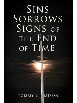 Sins Sorrows Signs of The End of Time - Walmart.com