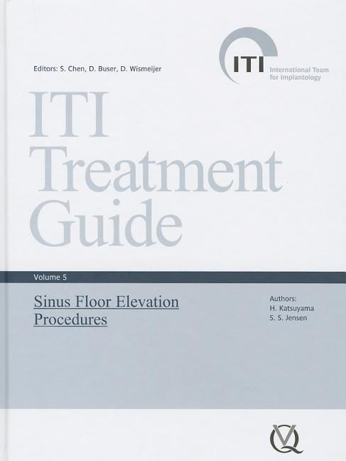 Sinus Floor Elevation Procedures (ITI Treatment Guide, Volume 5) (ITI Treatment Guides) - H ...