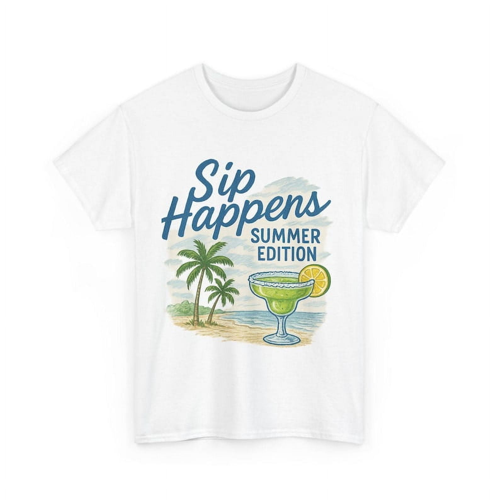 Sip Happens Summer Edition Tee Fun Cotton Unisex Beach Shirt for Summer ...