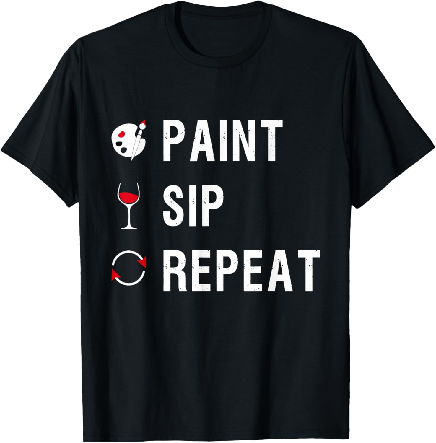 Sip, Paint, Repeat, Funny Paint and Wine Night TShirt - Walmart.com