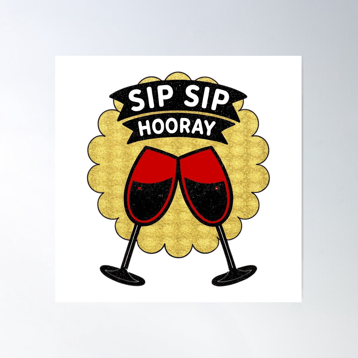 Sip Sip Hooray Poster Wall Art, Modern Wall Decor For Living Room ...