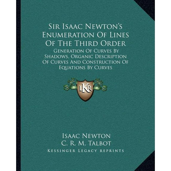 Sir Isaac Newton's Enumeration Of Lines Of The Third Order : Generation ...