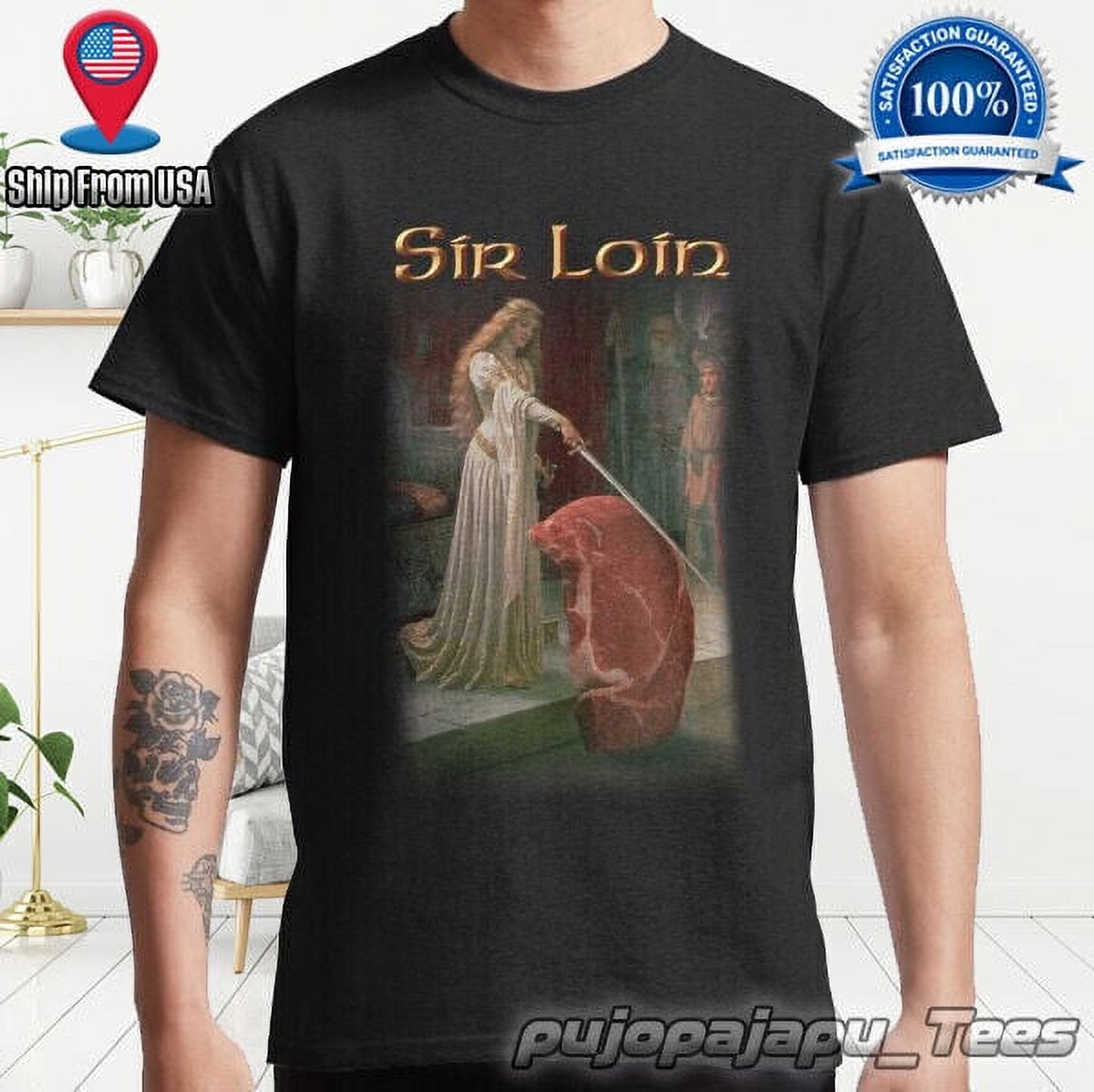 Sir Loin Steak Classic logo american funny Cotton T-Shirt Size S-5XL - Walmart.com