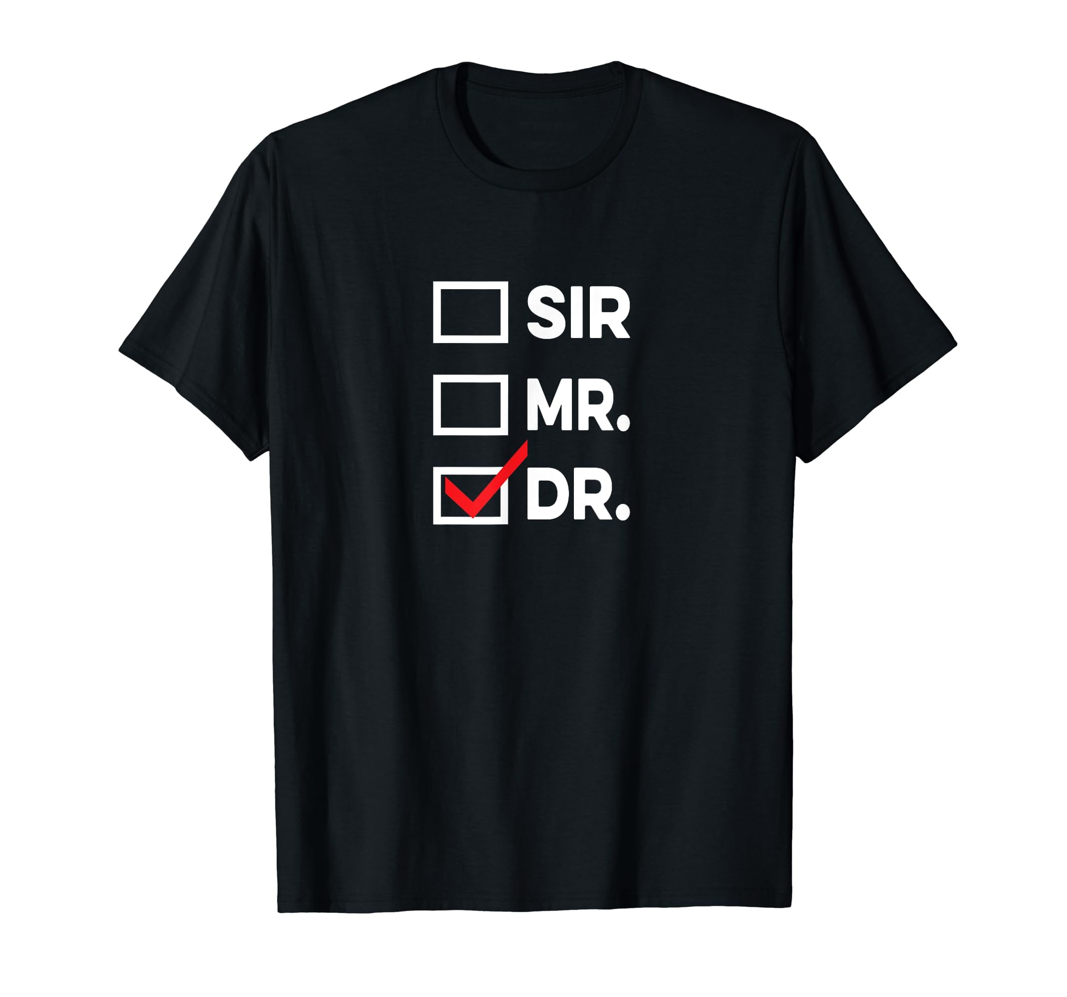 Sir Mr Dr Graduation Men T-Shirt - Walmart.com