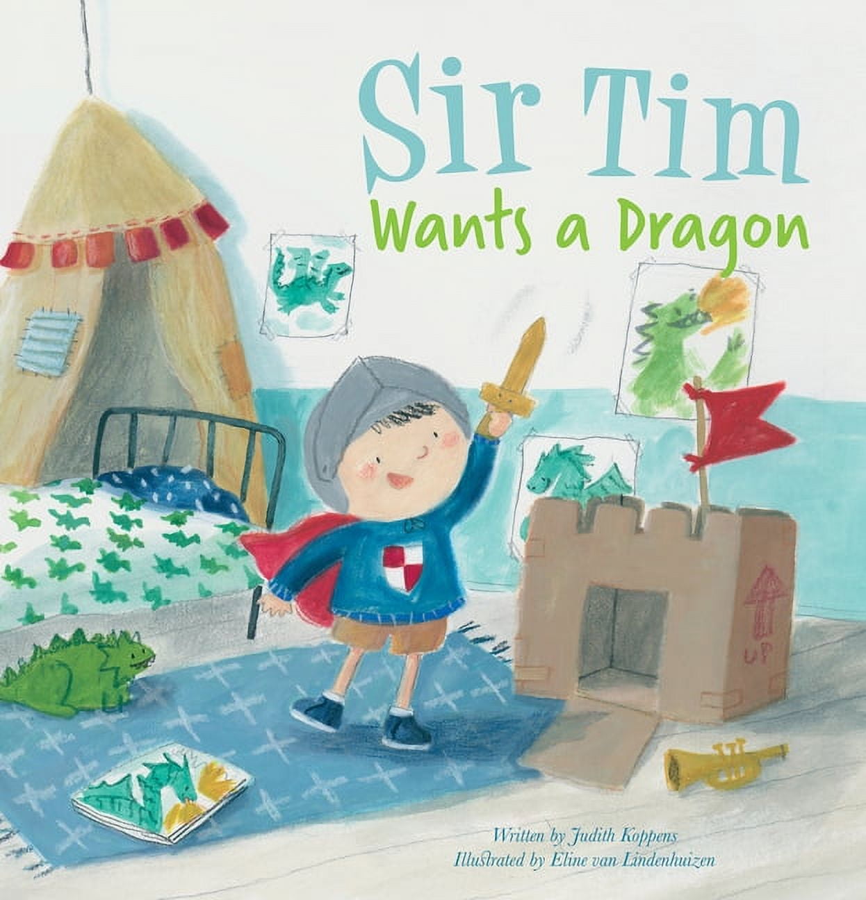 Sir Tim: Sir Tim Wants a Dragon (Hardcover) - Walmart.com