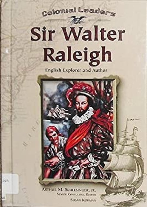 Pre-Owned Sir Walter Raleigh: English Explorer and Author Colonial ...