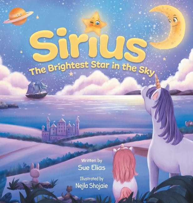 Sirius The Brightest Star in The Sky: Children's book that inspires ...