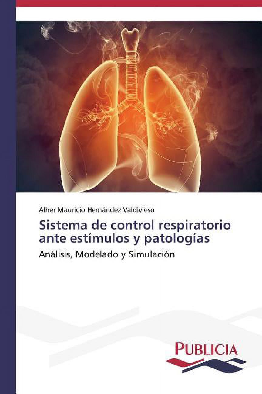Sistema de control respiratorio ante estímulos y patologías (Paperback ...