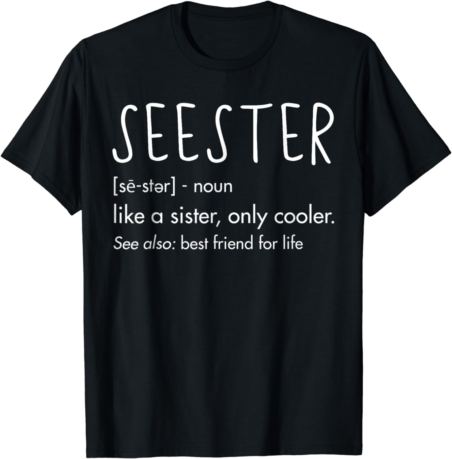 Sister Birthday Gifts Apparel With Funny Seester Definition T-Shirt ...