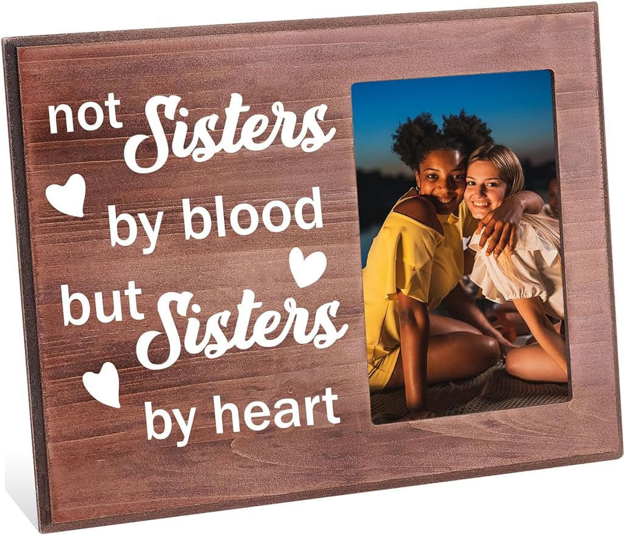 DIY Not Sister by Blood But Sister by Heart Picture Frame 4x6 inch Best ...